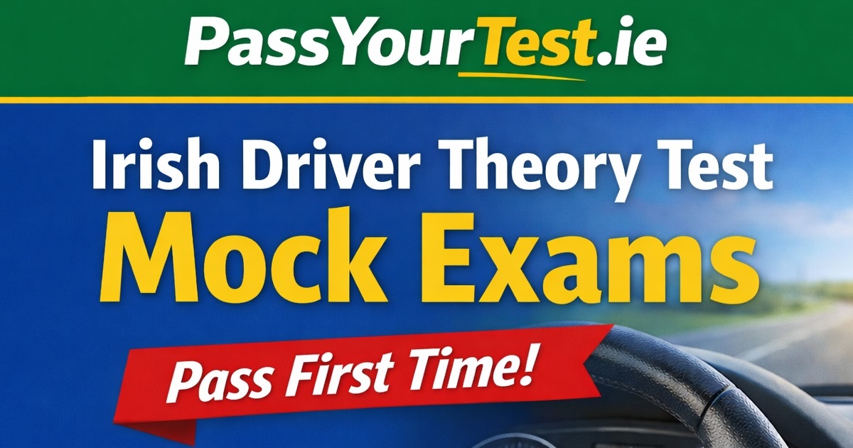 Irish Driver Theory Test Mock Exams | PassYourTest.ie